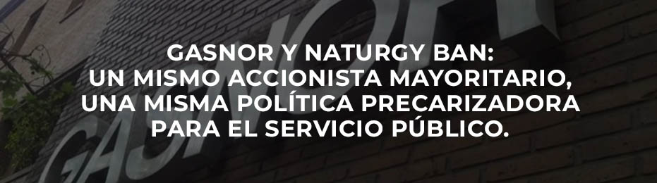 Gasnor y Naturgy Ban: un mismo accionista mayoritario, una misma ...
